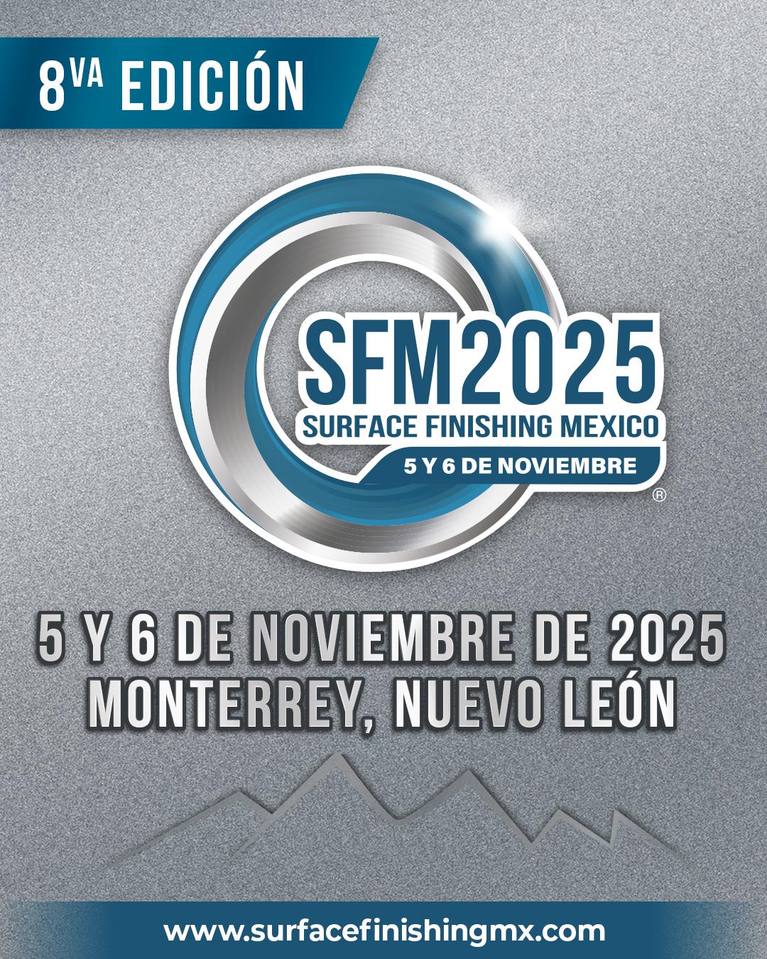 Surface Finishing México 2025 regresa con fuerza al norte del país